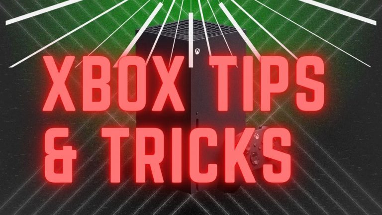 Xbox Tips and Tricks You Need To Know - Xbox Tavern